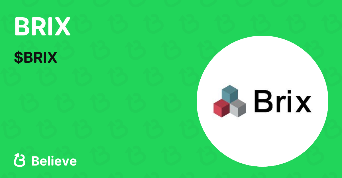$BRIX on Believe