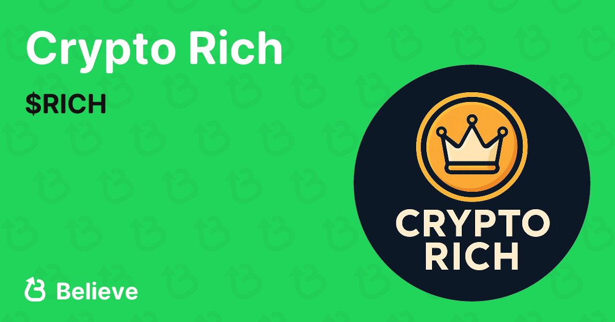 $RICH on Believe